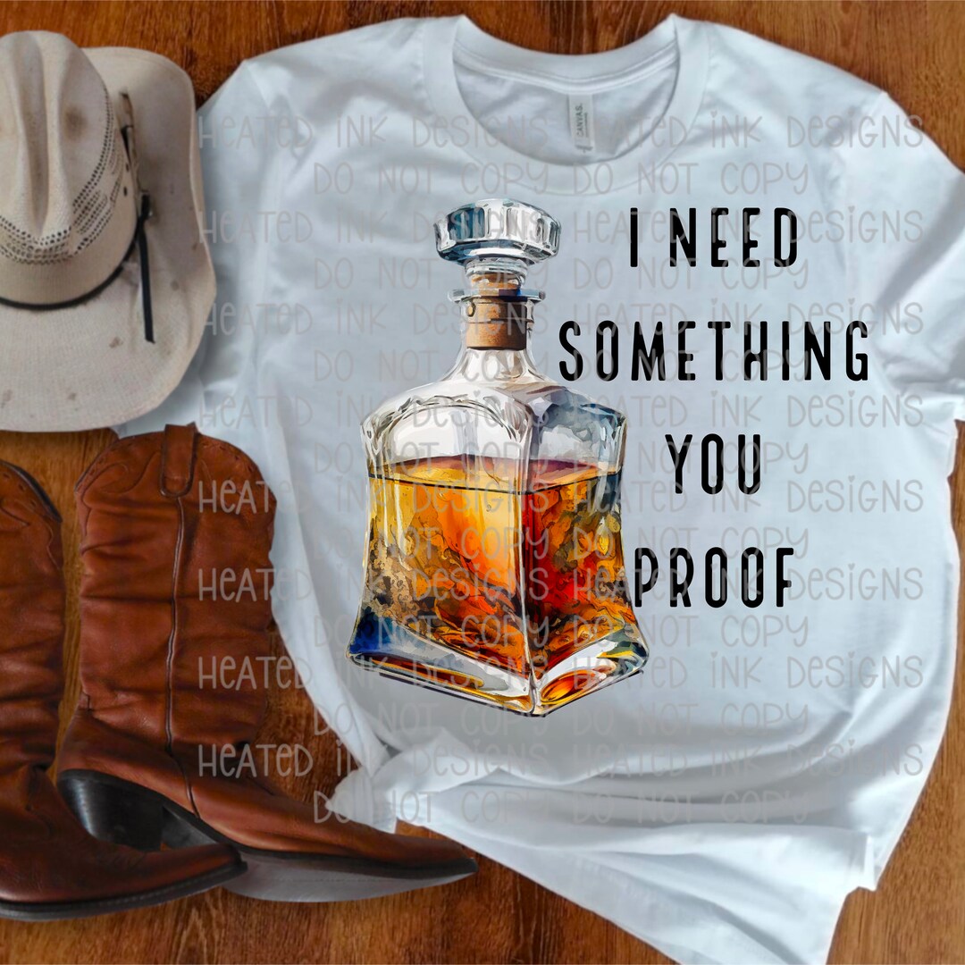 I Need Something You Proof PNG - DIGITAL DOWNLOAD - Etsy