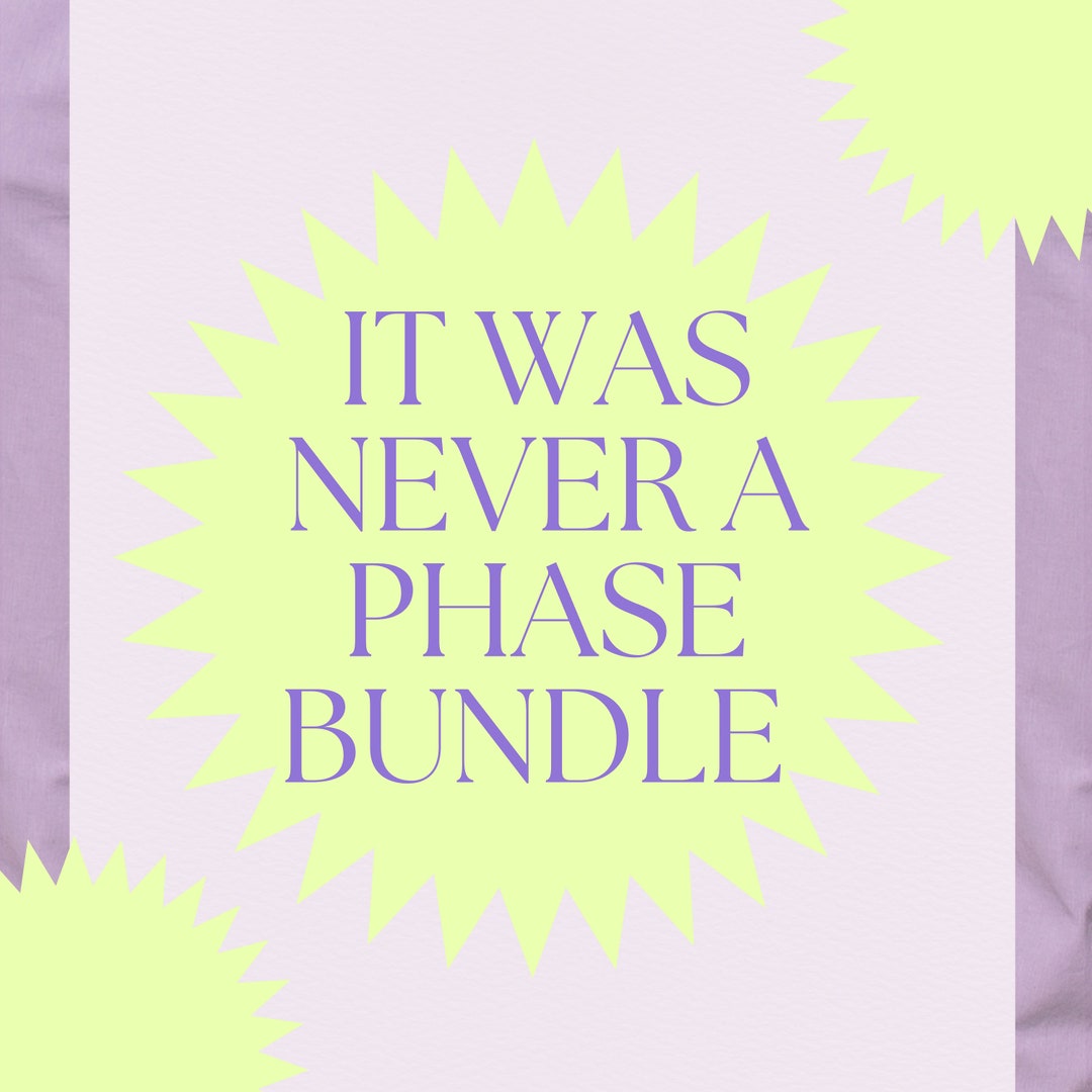 It Was Never A Phase Bundle - Etsy