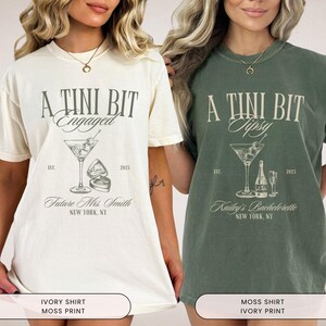Tini Bit Tipsy Custom Martini Bachelorette Shirt, Tini Bit Engaged ...