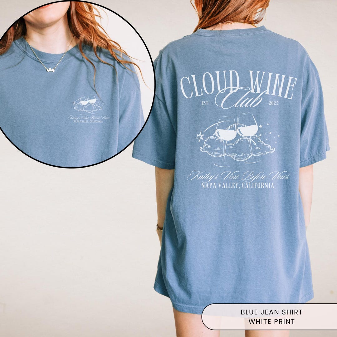 Cloud Wine Bachelorette Club Custom Shirt, Bride on Cloud Wine Bachelorette Tshirt, Vino Before ...