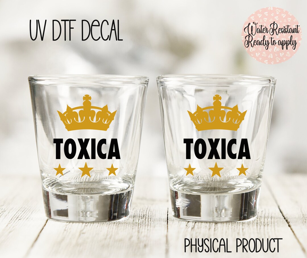 Toxica UVDTF Decal Uvdtf Sticker for Shot Glasses UV DTF - Etsy