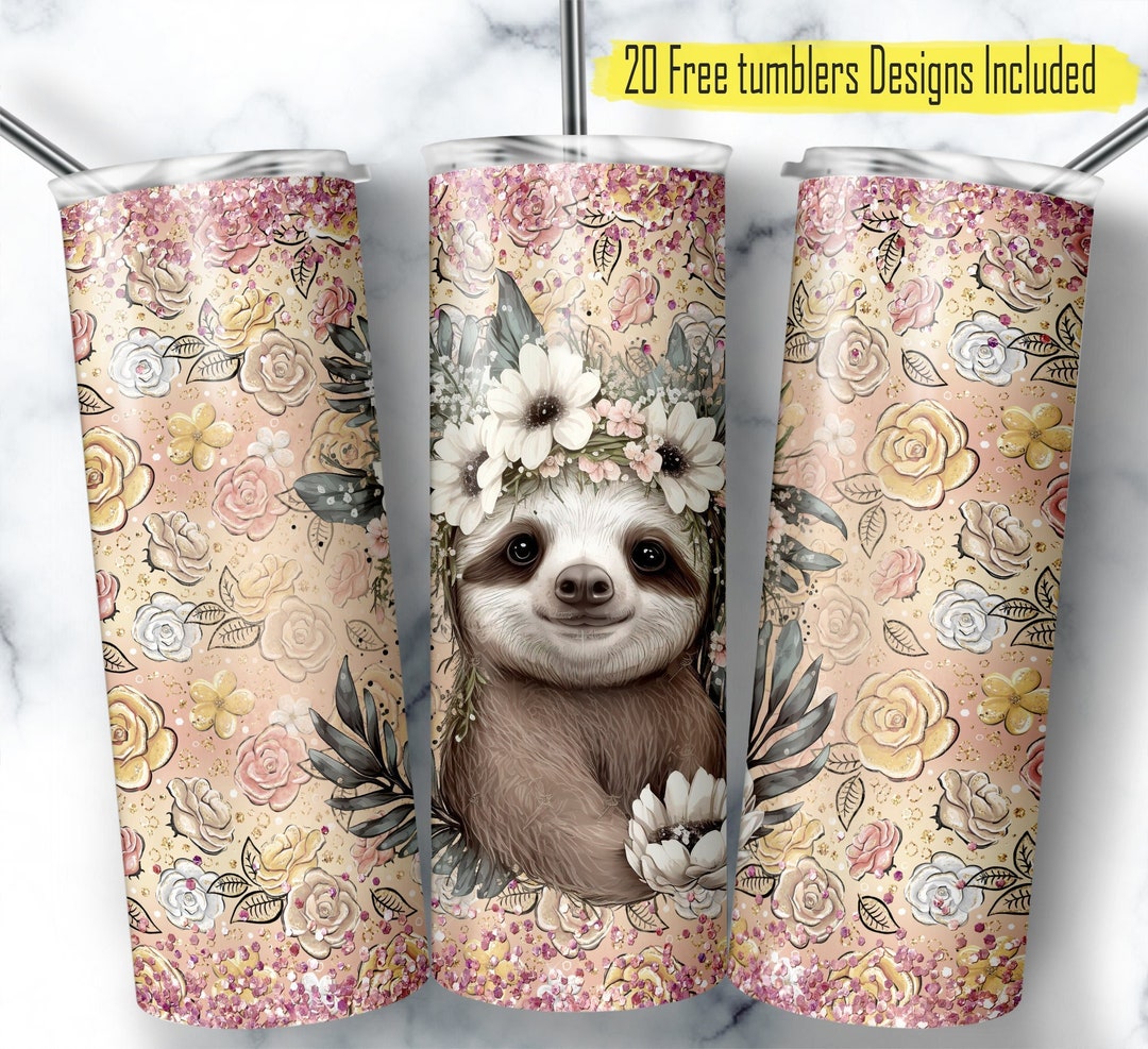 Sloth Floral Tumbler Design, Sloth Glitter Wrap Design, Cute Sloth ...