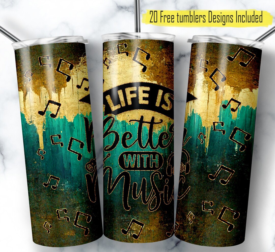 Music Tumbler 20oz Design, Music Wrap Design, Life is Better With Music ...