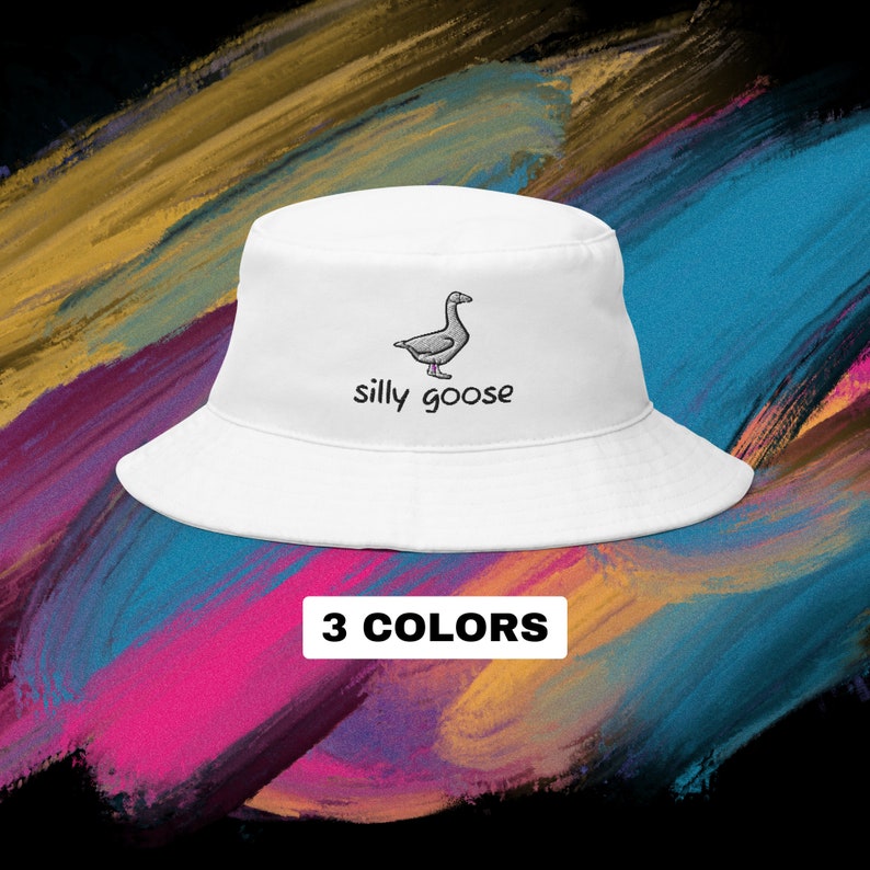 Embroidered Silly Goose Bucket Hat: Funny Cotton Twill Hat - Etsy