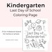 Last Day of Kindergarten Coloring Page, Kindergarten End of School ...