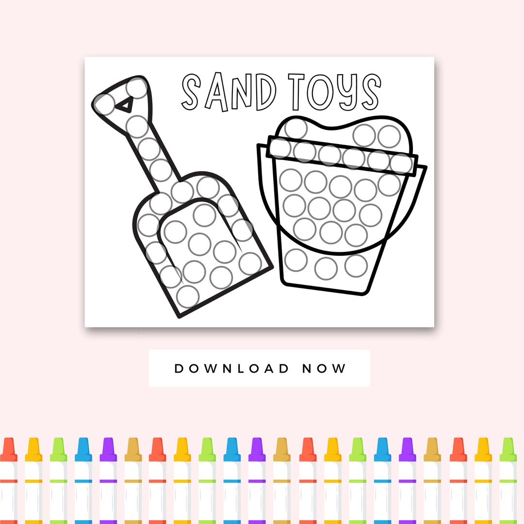 Sand Toys Dot Marker Activity, Do a Dot Printables for Kids, Preschool ...