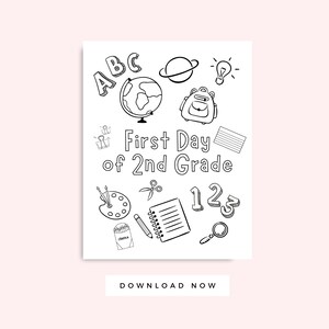First Day of 2nd Grade Coloring Page, Second Grade Back to School ...