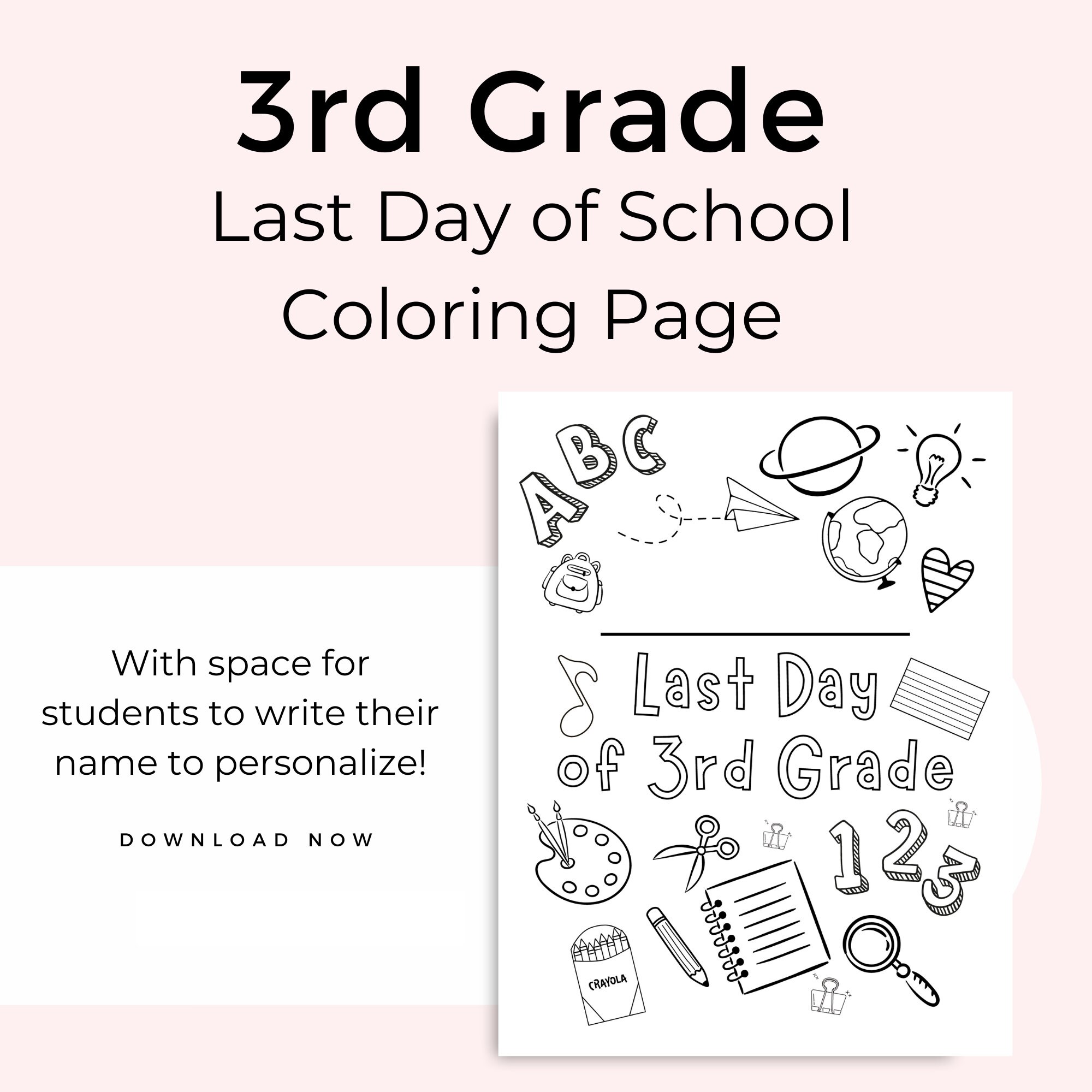 Last Day of 3rd Grade Coloring Page, Third Grade End of School Activity ...