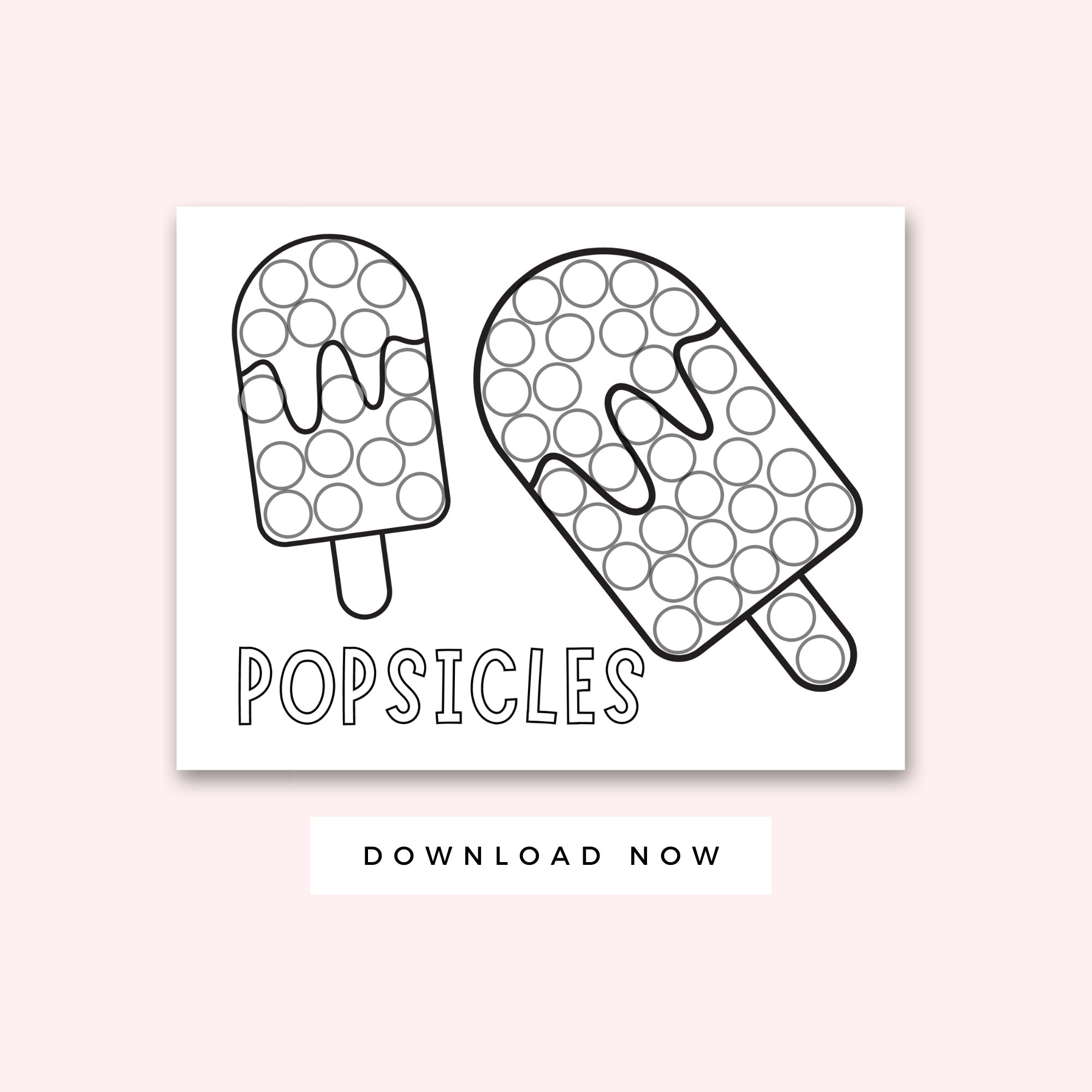 Popsicles Dot Marker Activity, Do a Dot Printables for Kids, Preschool ...