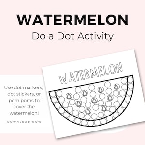 Watermelon Dot Marker Activity, Do a Dot Printables for Kids, Preschool ...