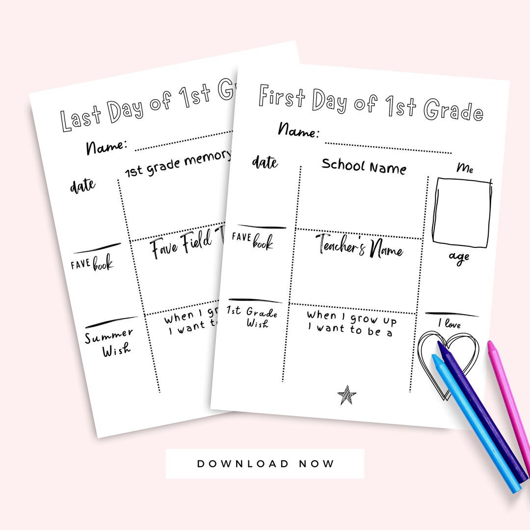 First Day of 1st Grade, Last Day of 1st Grade Activity Sheets Printable ...