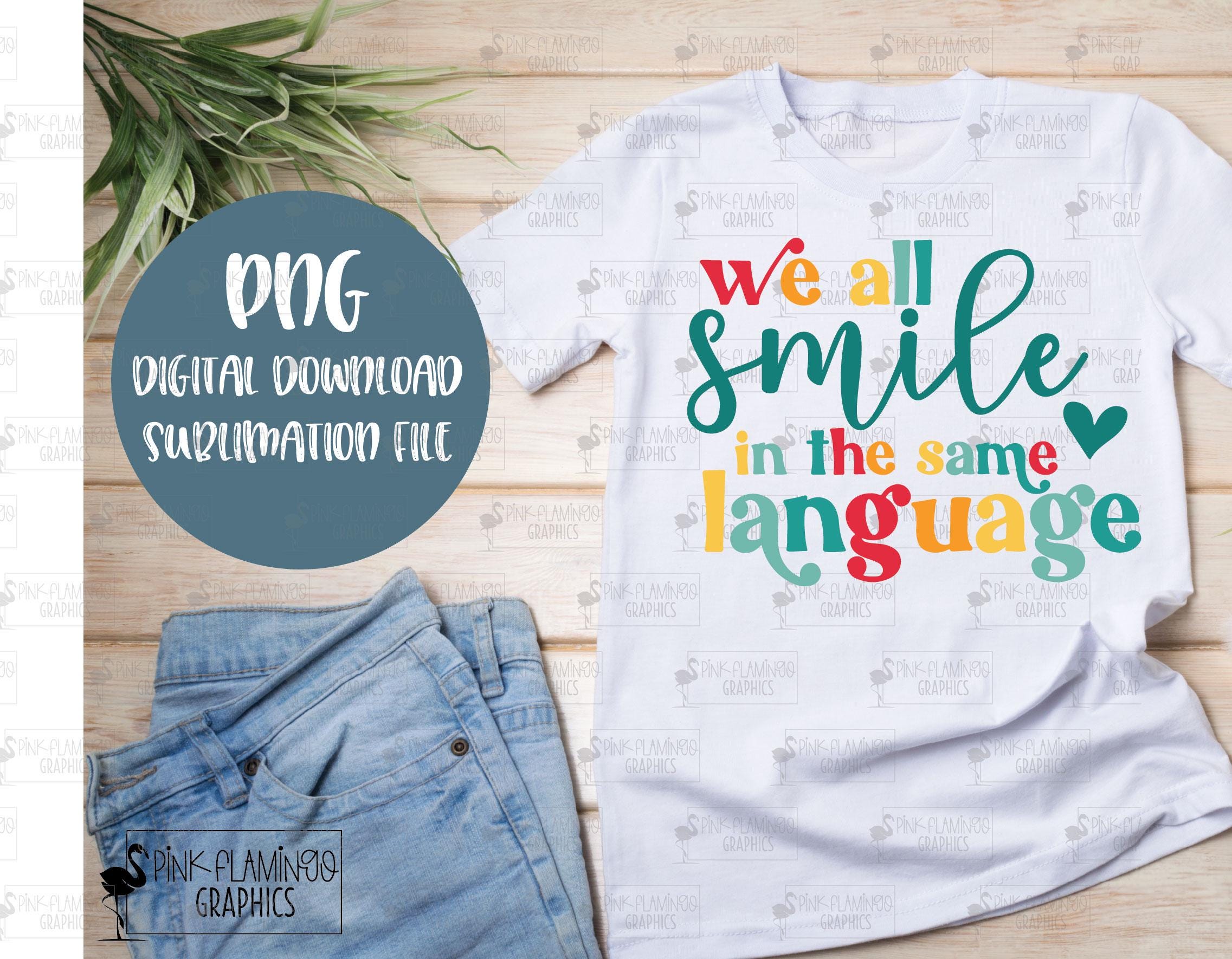 We All Smile in the Same Language PNG File, We All Smile in the Same ...