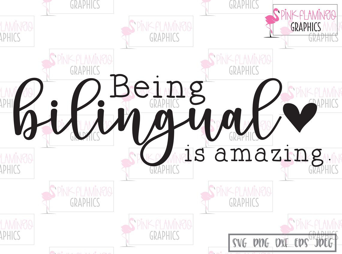 Being Bilingual is Amazing SVG, Being Bilingual Cut File, Being ...