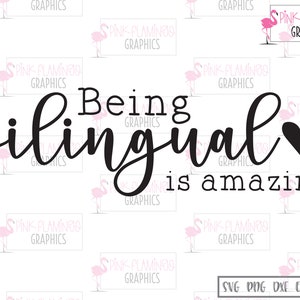 Being Bilingual is Amazing SVG, Being Bilingual Cut File, Being ...