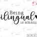 Being Bilingual is Amazing SVG, Being Bilingual Cut File, Being ...