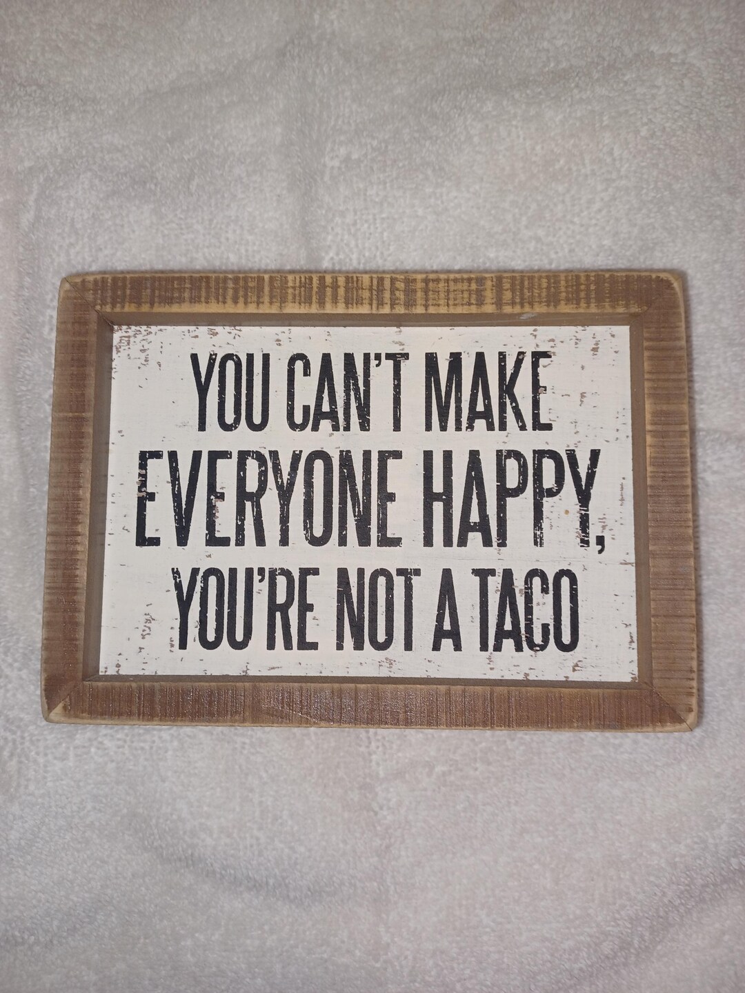 You Can't Make Everyone Happy Wooden Sign, Funny Home Decor, Primitives ...