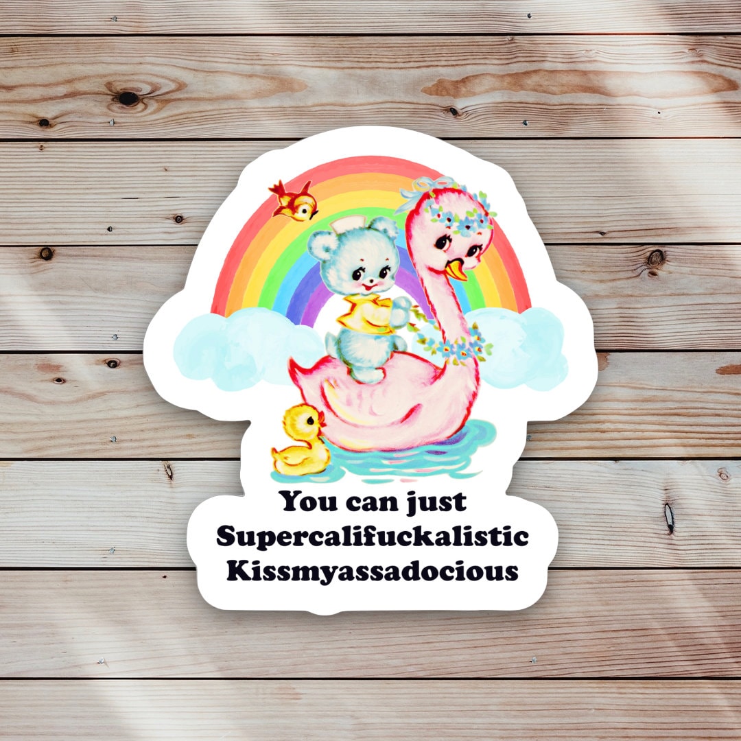 Funny Inappropriate Sticker Sarcastic Stickers You Can Just - Etsy