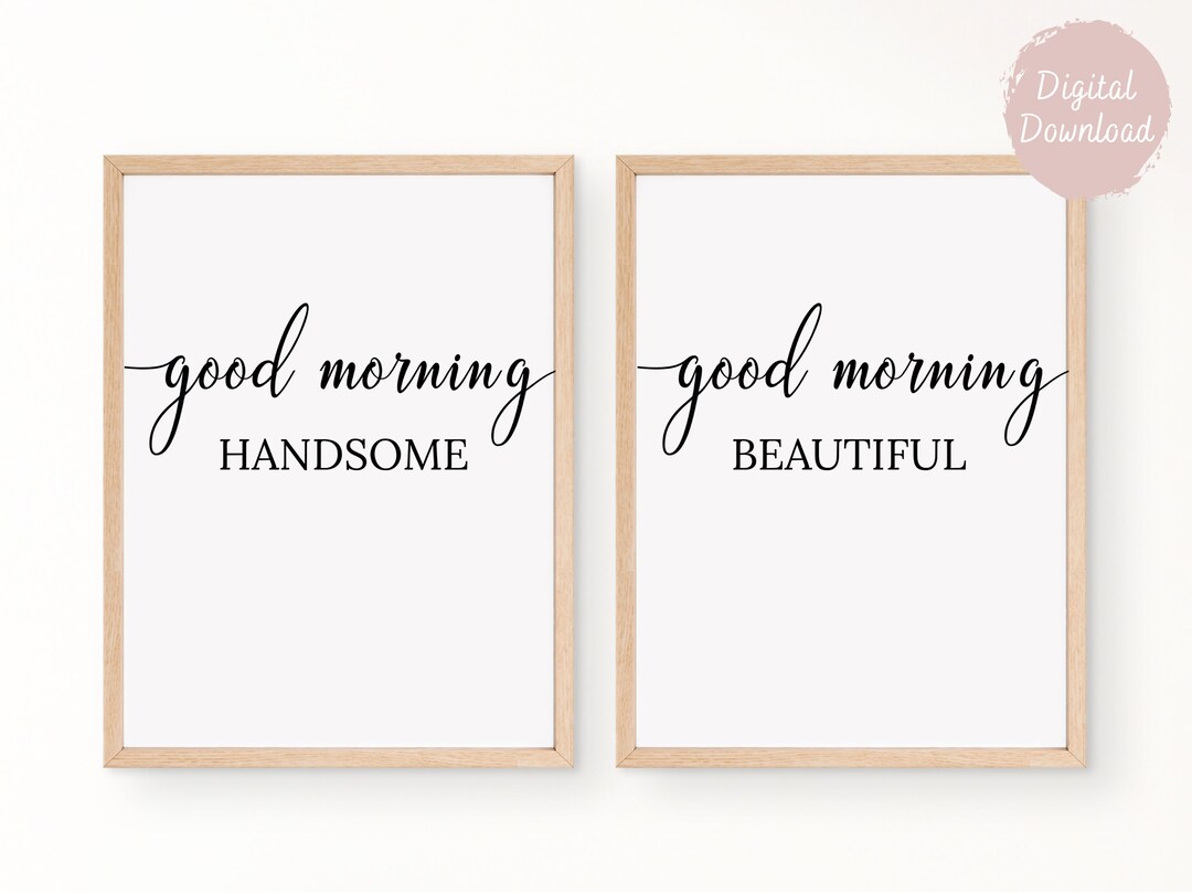 Good Morning Handsome & Beautiful Print Set | Bedroom Wall Art (digital ...