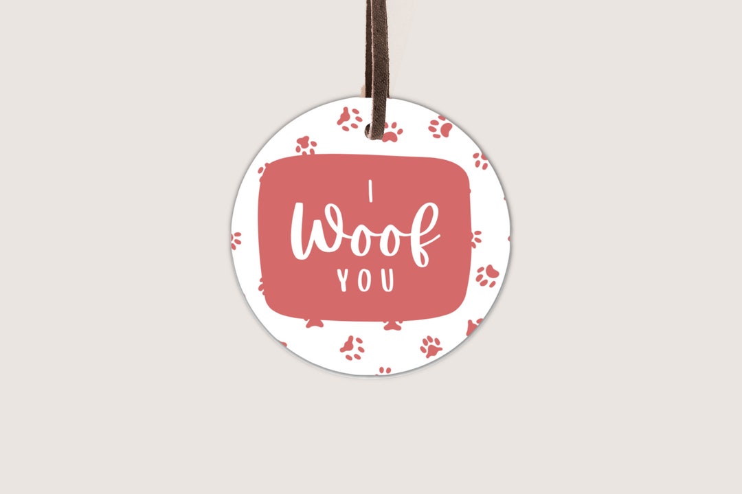 2 & 2.5 I Woof You Tag Printable Gift Tag Cookie Tag Valentines Day Tag ...