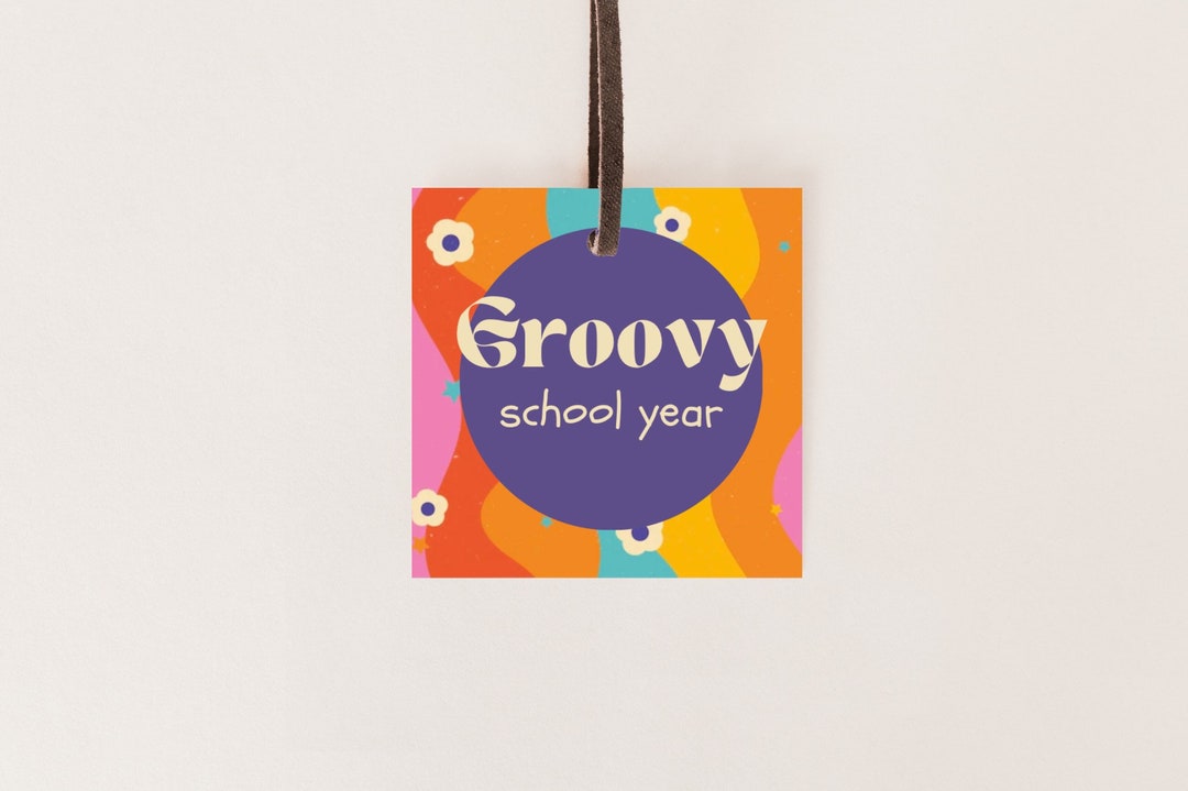 2” & 2.5" Groovy School Year Gift Tag | Printable Gift Tag | Back to ...