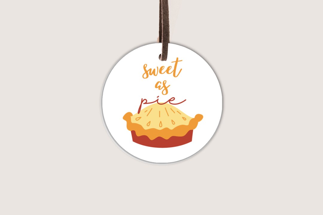 2” & 2.5 Sweet as Pie Gift Tag | Printable Gift Tag | Cookie Tag ...