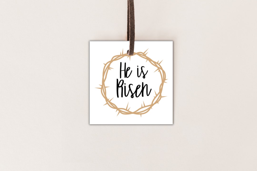 2” & 2.5” He is Risen Tag | Printable Gift Tag | Cookie Tag | Easter ...