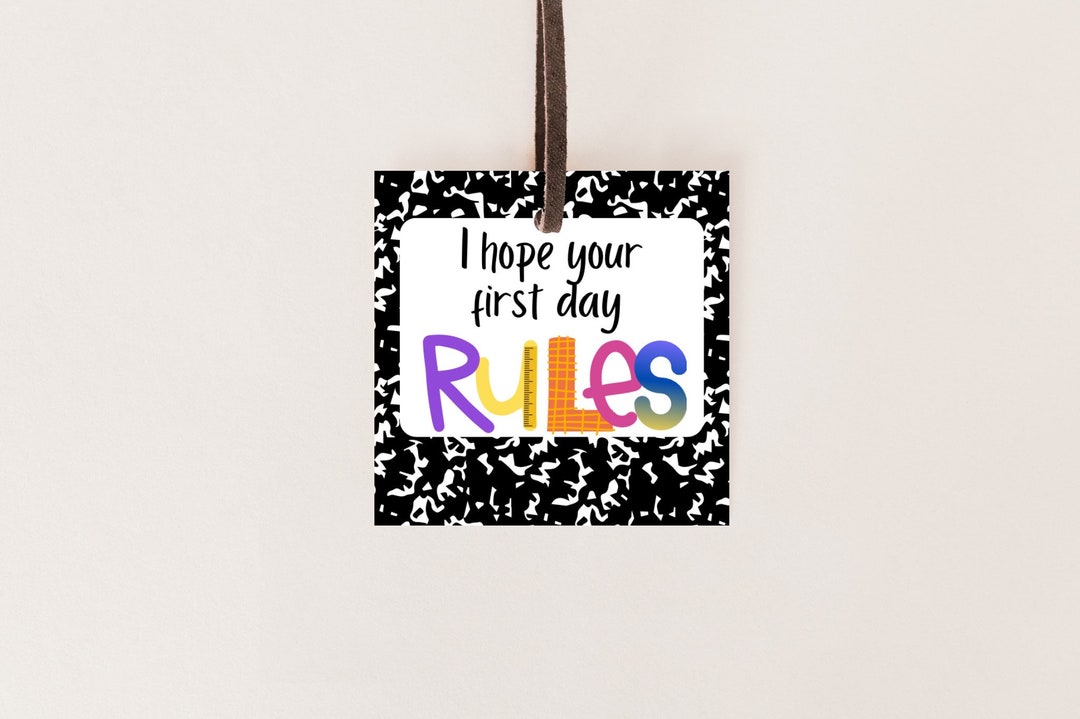 2” & 2.5" I Hope Your First Day RULES Gift Tag | Printable Gift Tag ...