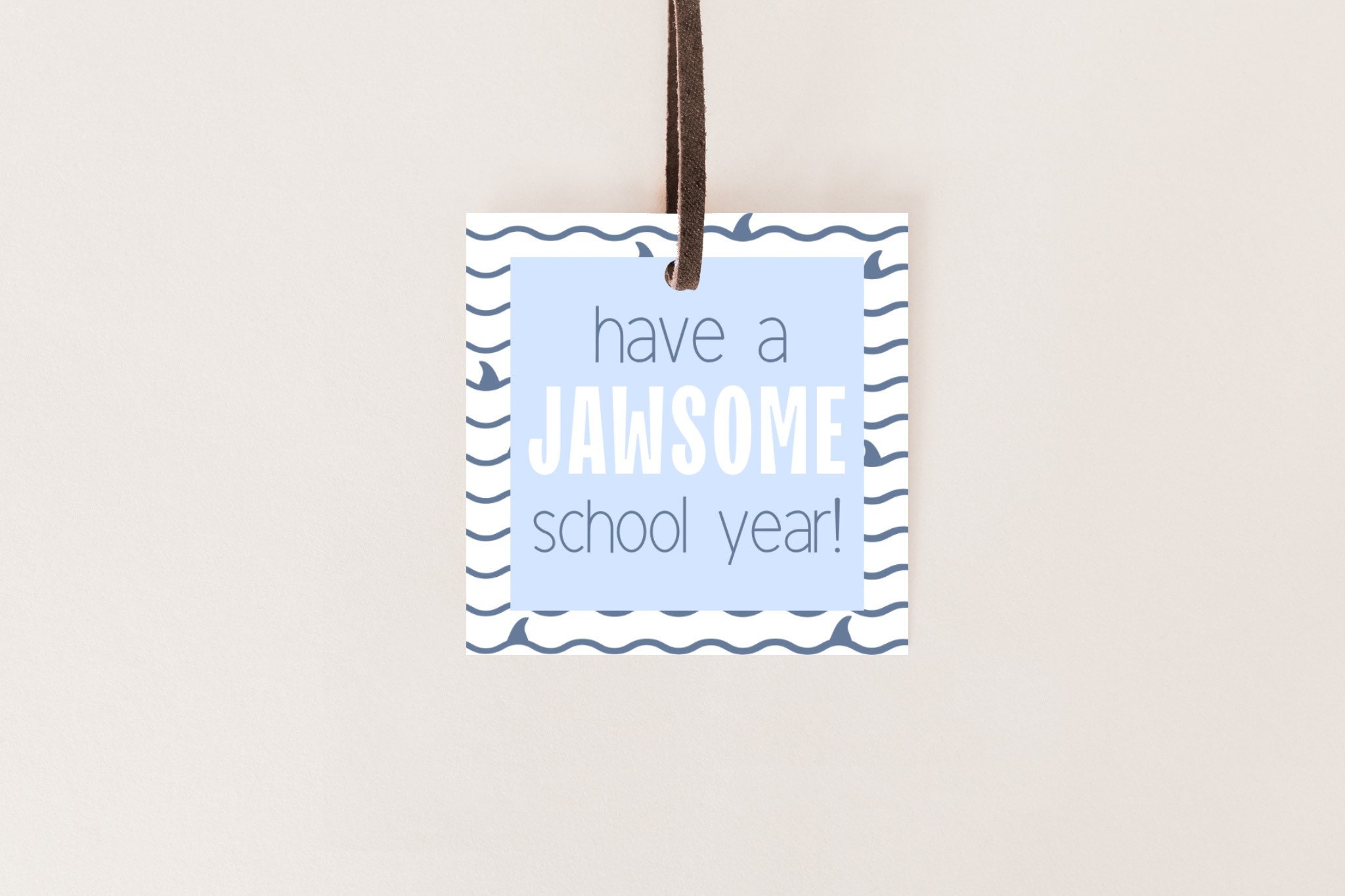 2 & 2.5 Have a JAWSOME School Year Printable Gift Tag Back to School ...