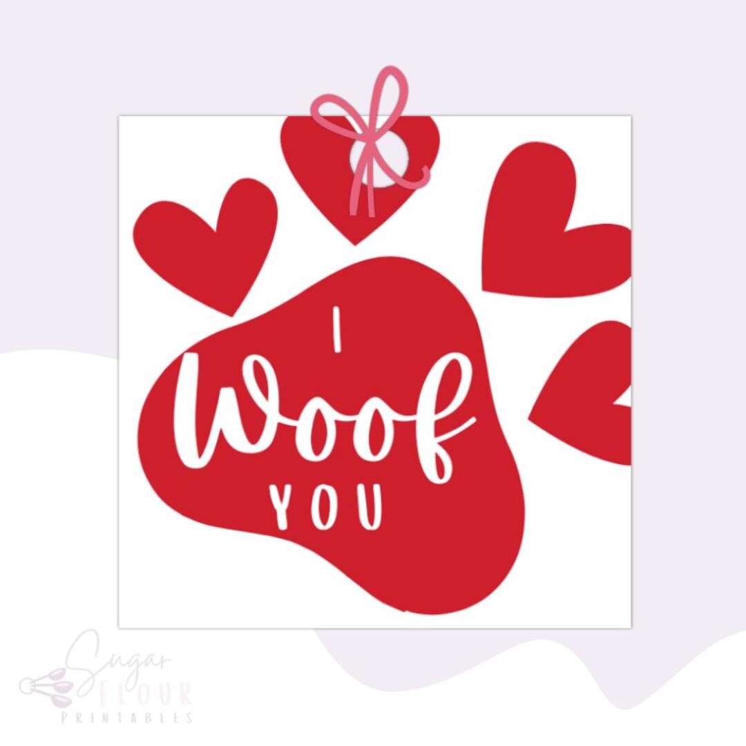 2” & 2.5” I Woof You Tag | Printable Gift Tag | Cookie Tag | Valentine ...