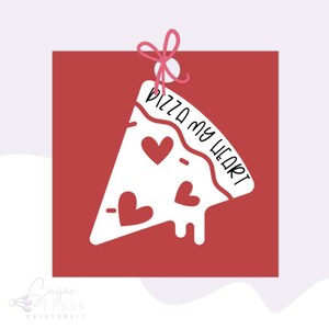 2” & 2.5” Pizza My Heart | Printable Gift Tag | Cookie Tag | Valentine ...