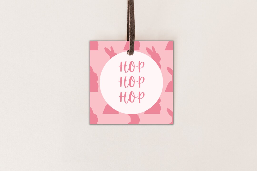 2 & 2.5 Hop Hop Hop Tag Printable Gift Tag Cookie Tag Easter Tag Square ...
