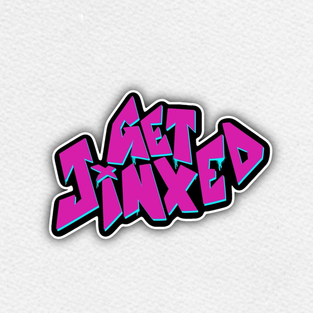 Sticker "get Jinxed Graffiti" | Arcane | League of Legends | Video Game | Jinx | Lol - Etsy