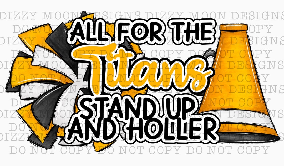 All for the Titans Stand up and Holler | Sports | Baseball | Cheer ...