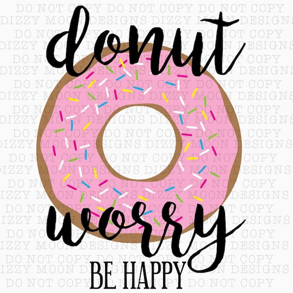 Donut Worry Be Happy - Etsy