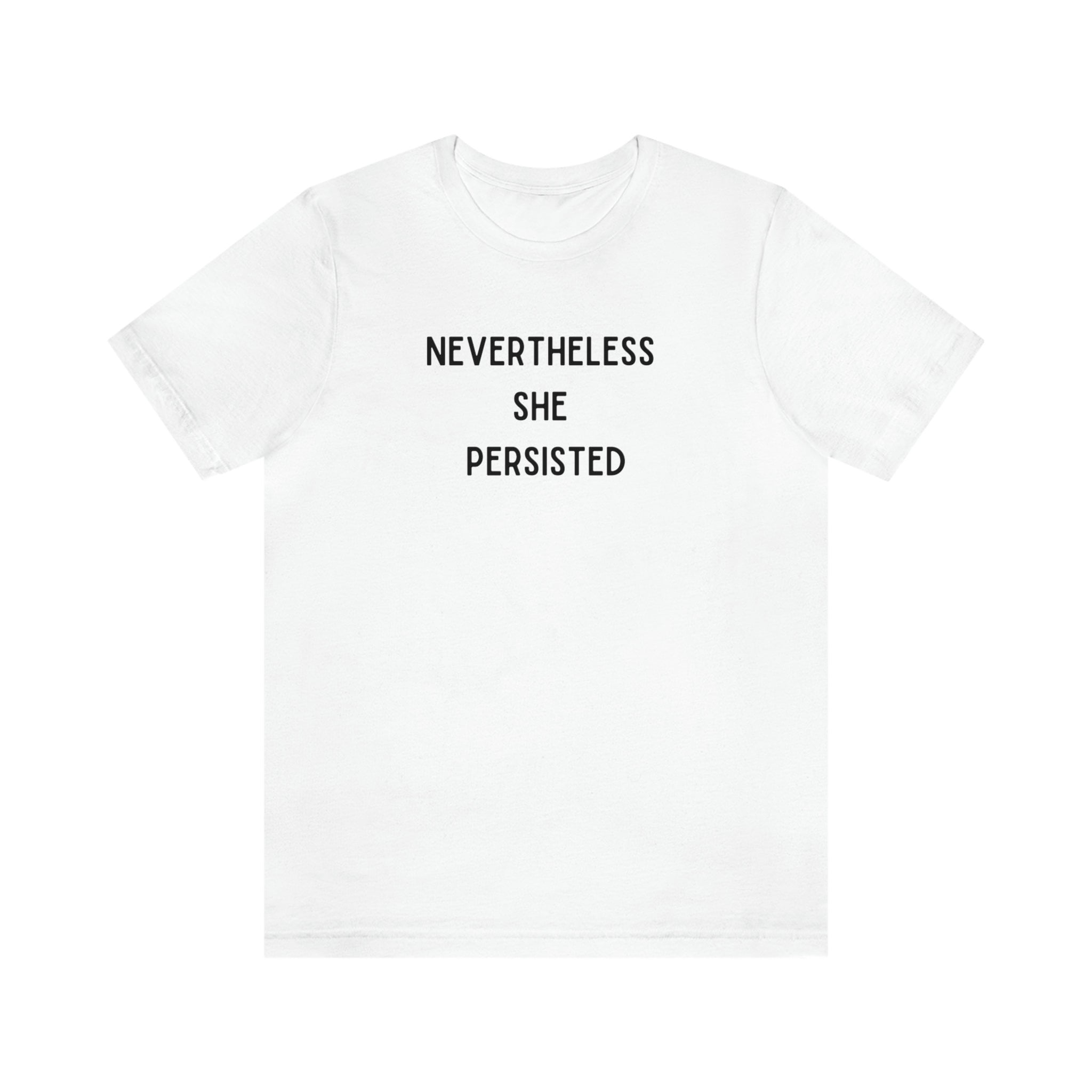 Never the Less She Persisted | Quote Tshirt | Womens Tshirt | Womens ...