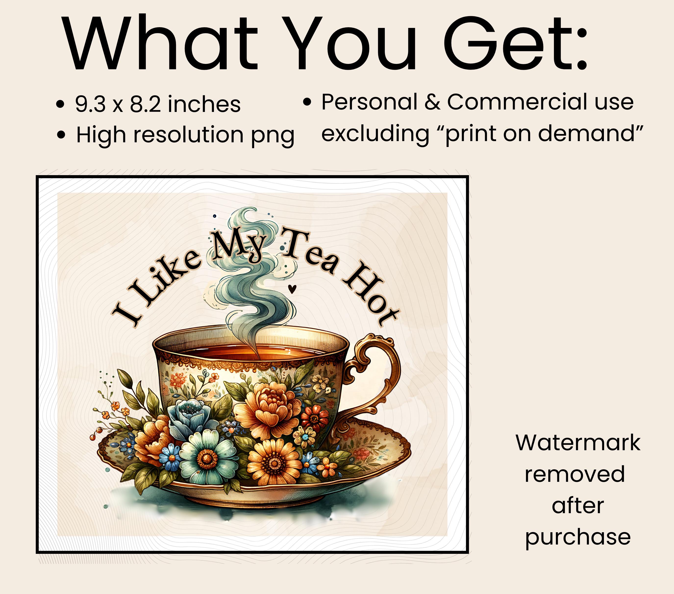 I Like My Tea Hot Tumbler Wrap PNG Sarcastic Tea Gossip Tumbler Wrap ...