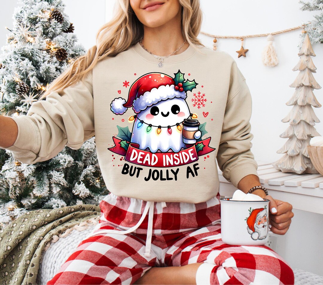Dead Inside but Jolly AF Ghost PNG Cute Christmas Ghost Design for ...