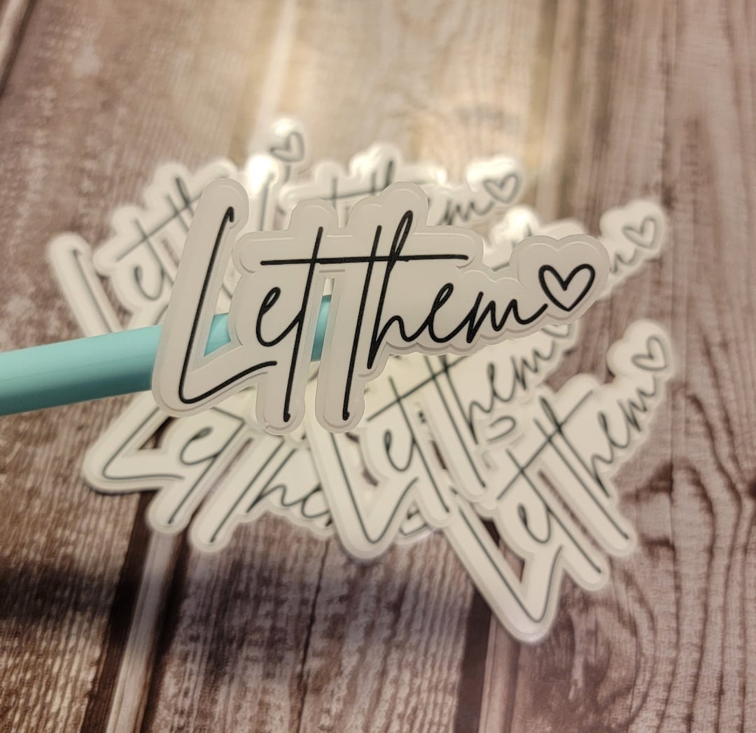 Let Them Sticker, Mental Health Sticker, Self Care, Self Love - Etsy