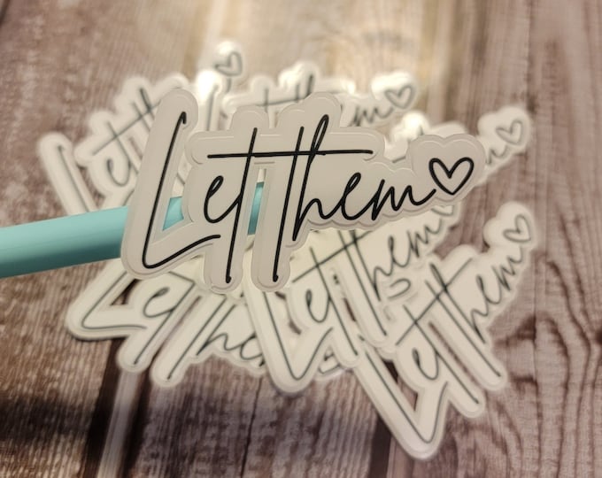 Let Them Sticker, Mental Health Sticker, Self Care, Self Love - Etsy