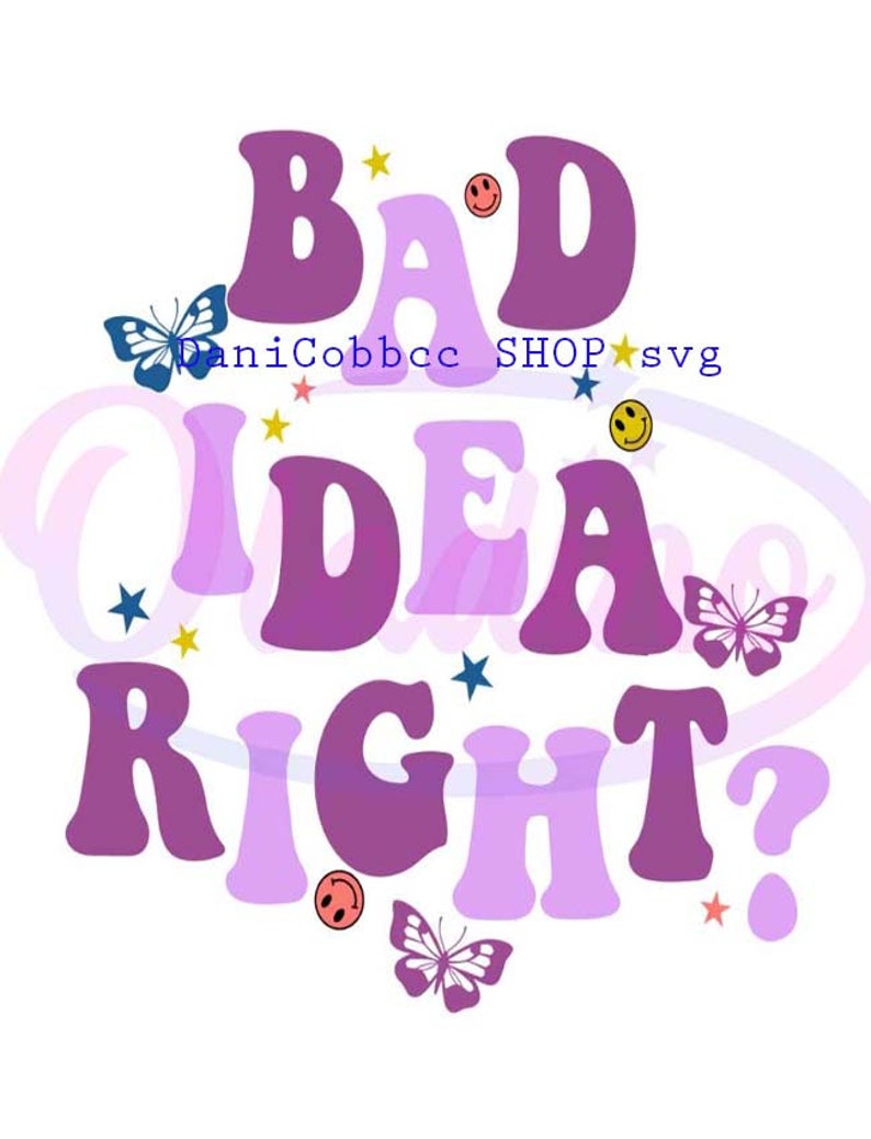 Bad Idea Right Olivia Rodrigo Svg - Etsy Australia