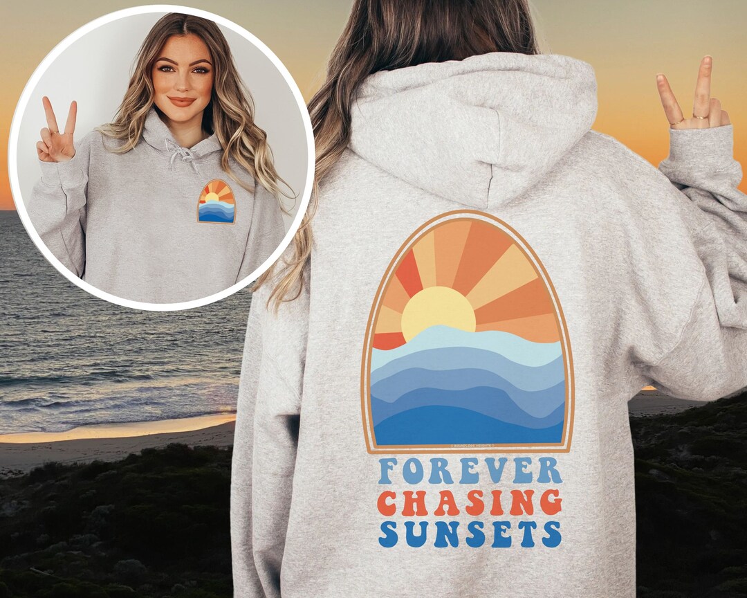Forever Chasing Sunsets Hoodie, Oversized Unisex Sunset Waves ...