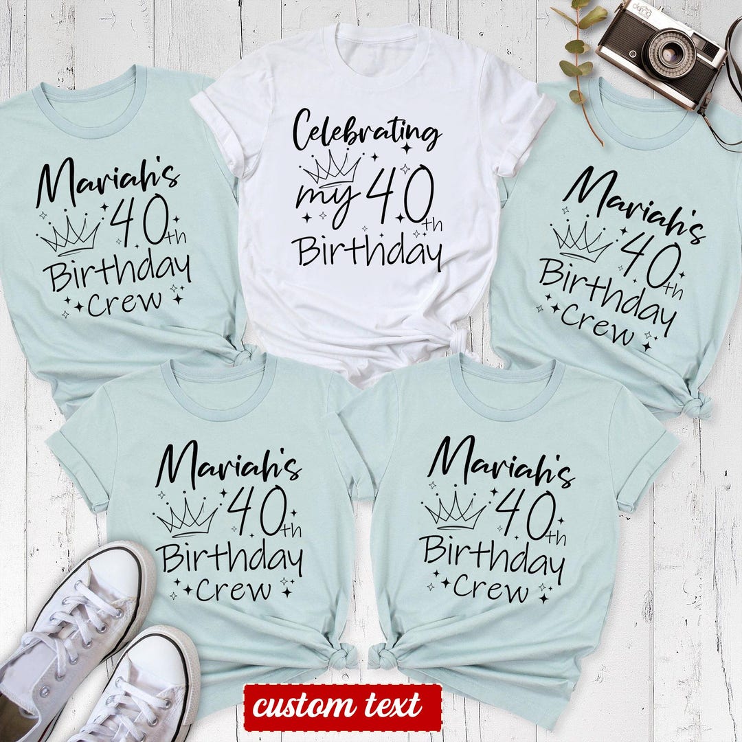 Personalized Celebrating My 40th Birthday Shirt, 40th Birthday Squad ...