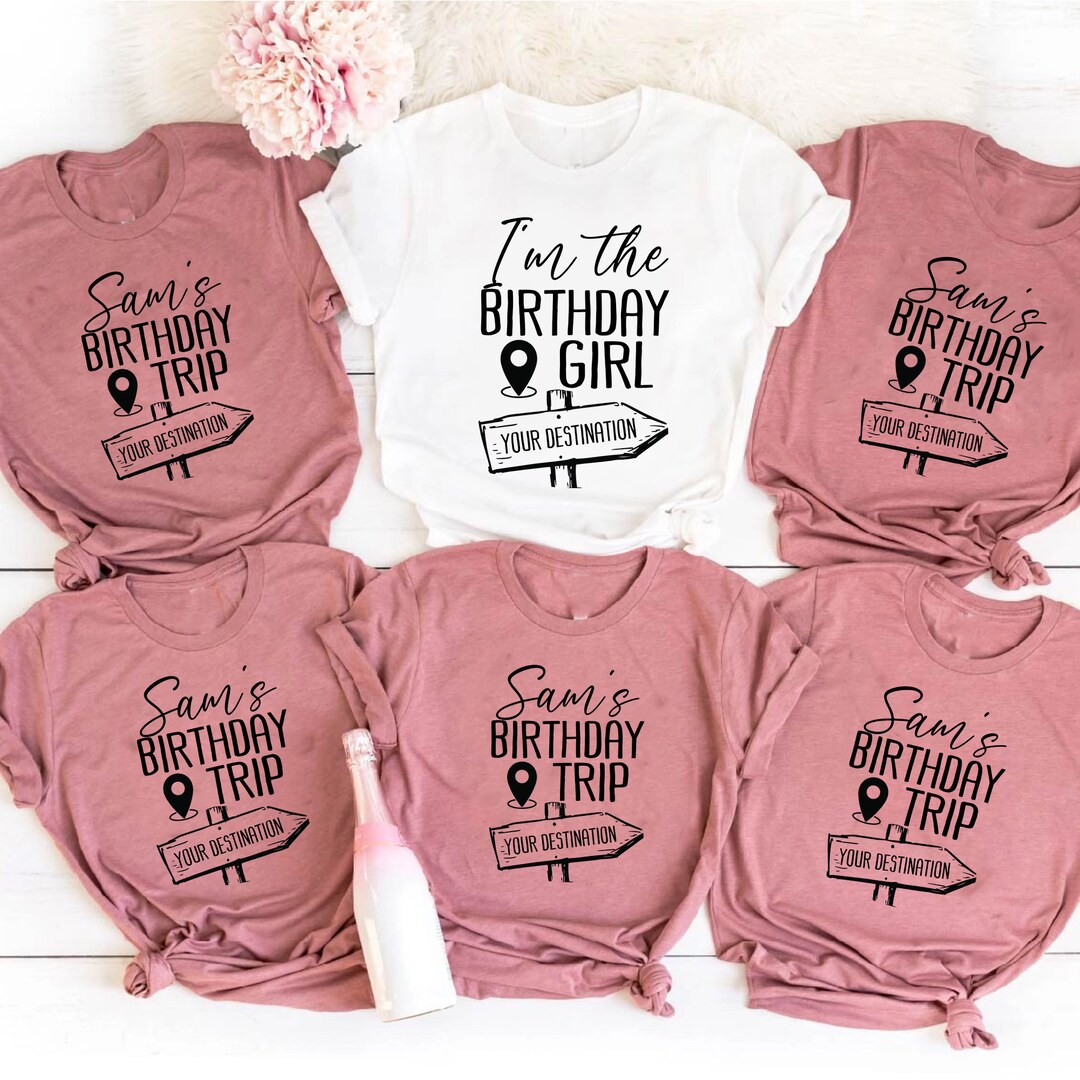 Personalized Birthday Trip Shirt, Birthday Girl Party Shirts, Custom ...