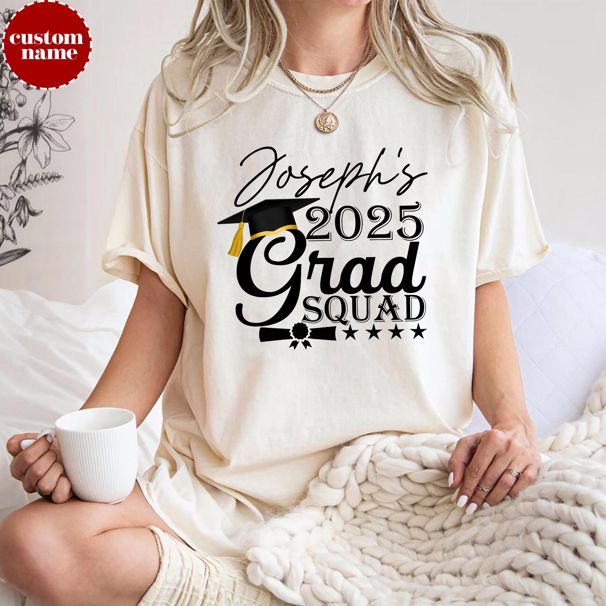 Personalized Grad Squad Shirt, Class of 2025 Graduate Shirts ...