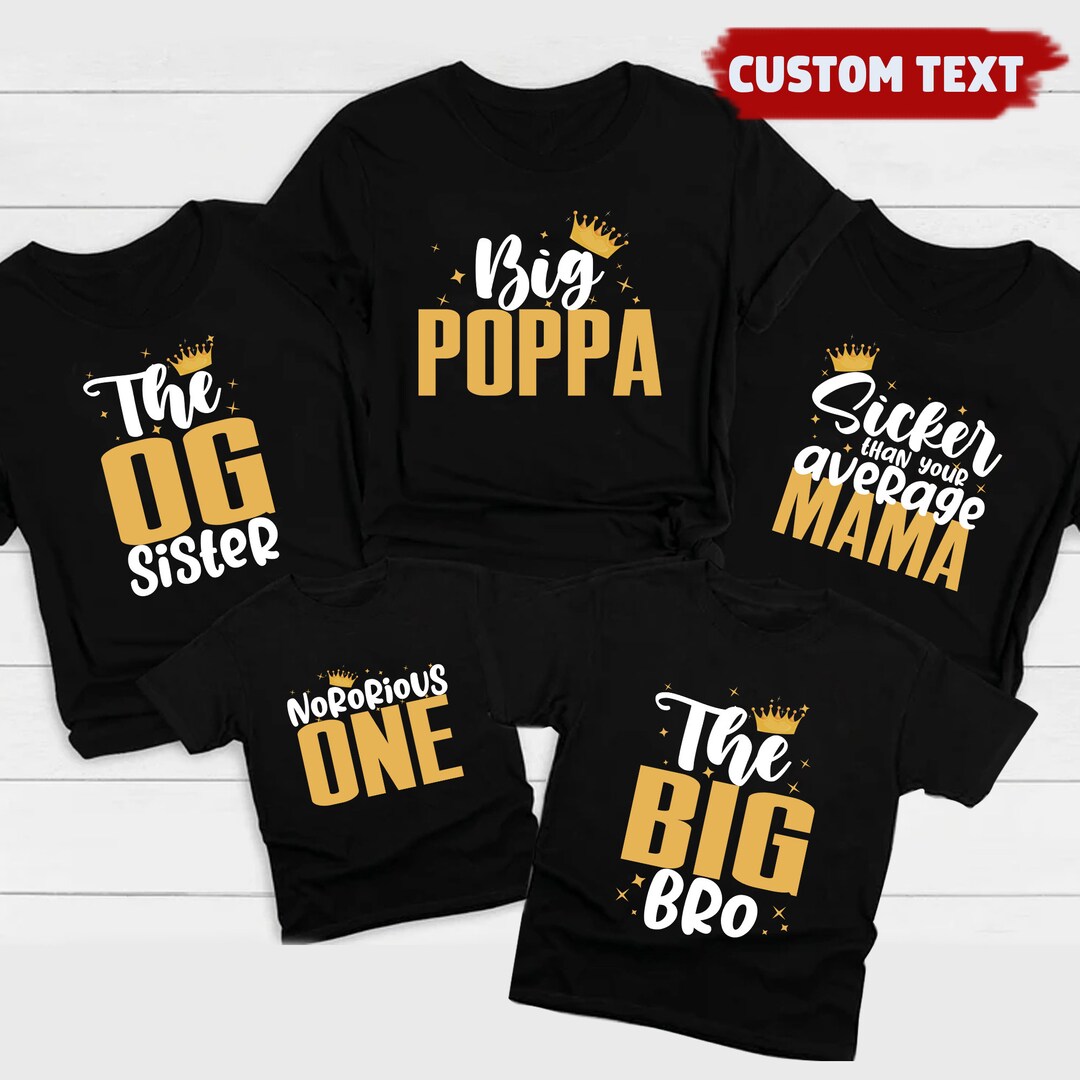 Sicker Than Your Average Mama Big Poppa 1st Birthday Parent Shirts ...