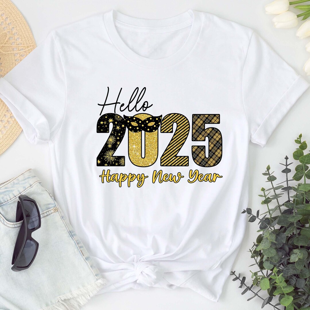 Happy New Year Sweatshirt, Hello 2025 Tshirt, Happy New Year Crew Shirt ...