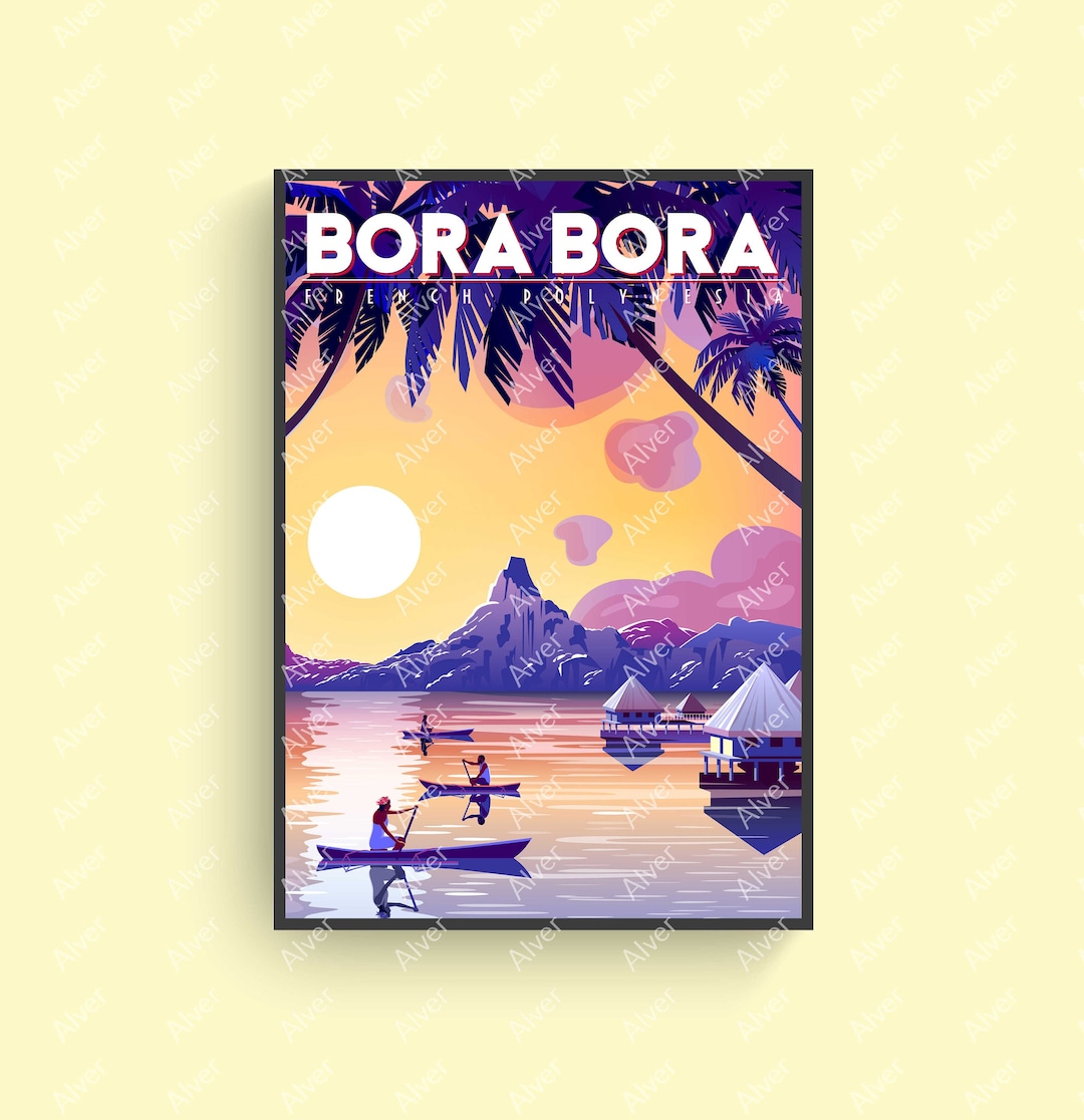 Bora Bora Poster, French Polynesia Poster, Tropical Travel Print, Bora ...