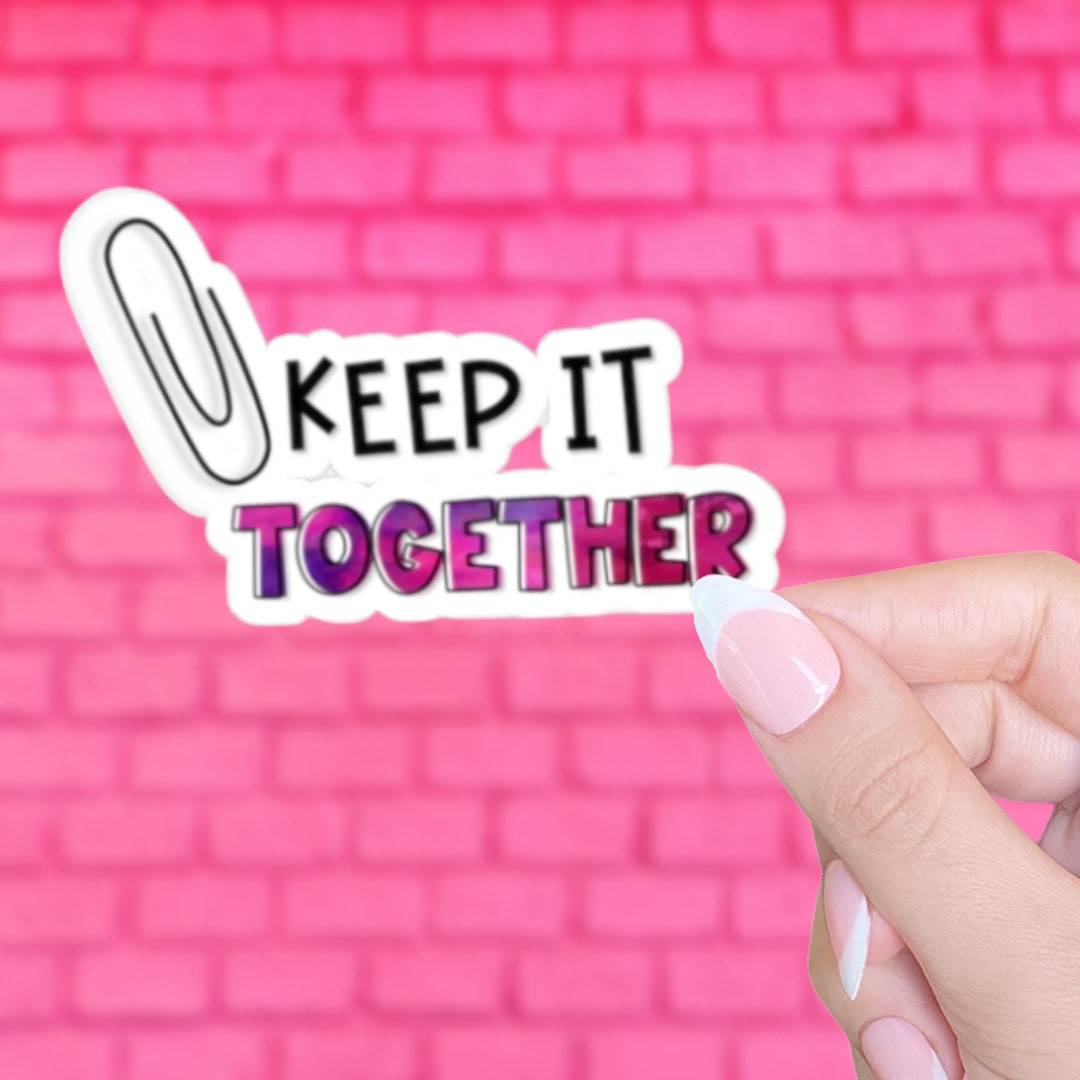 Keep It Together Teacher Sticker Decal Indoor Outdoor Sticker Decal ...