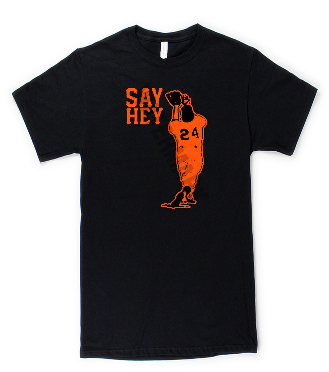 The Say Hey Shirt, San Francisco Baseball Shirt Fathers Day Gift ...