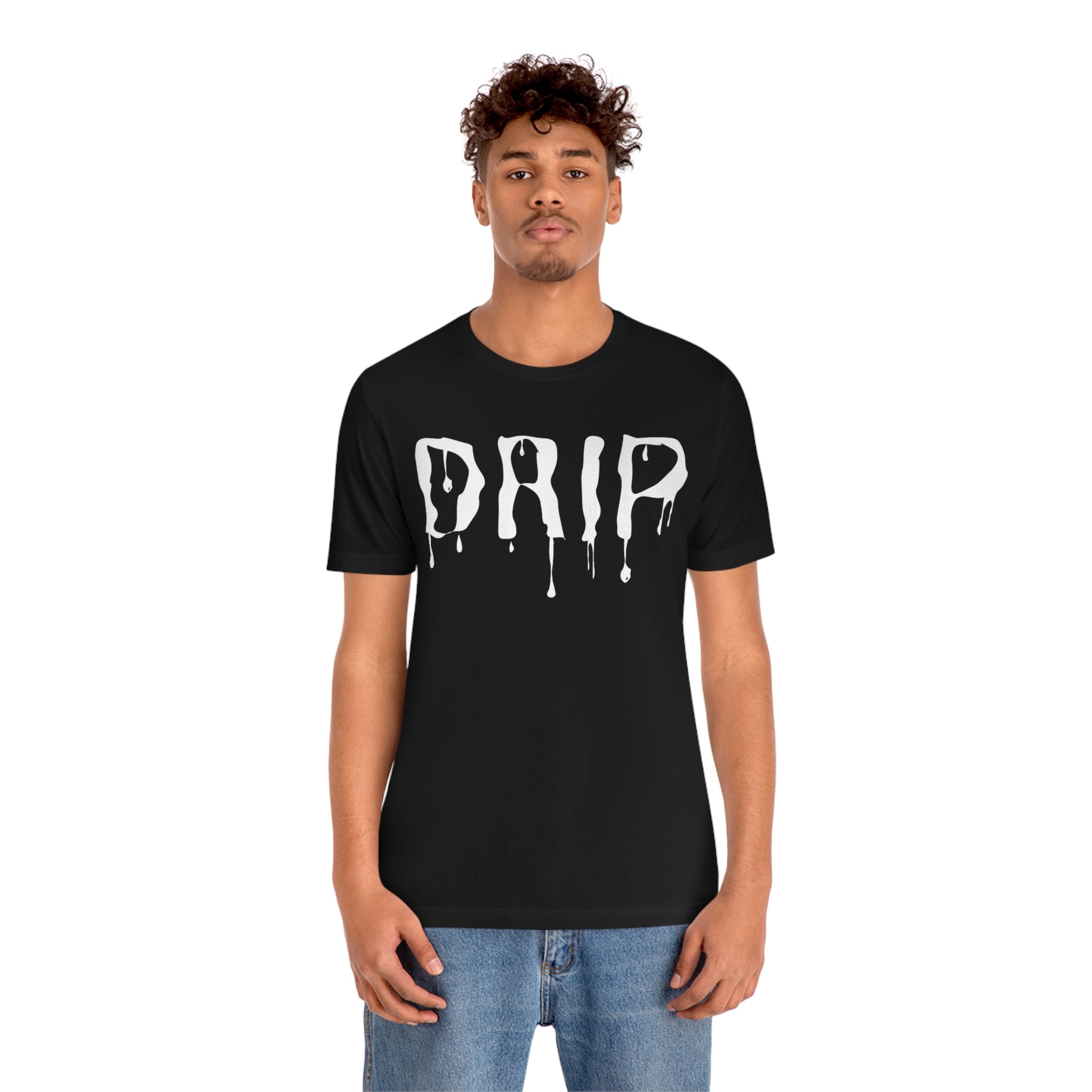 Drip | Drippy | Drip Outfits | Unisex Jersey Short Sleeve Tee - Etsy